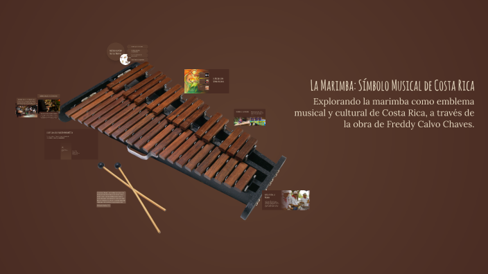 La Marimba: Símbolo Musical de Costa Rica by freddy salas r on Prezi