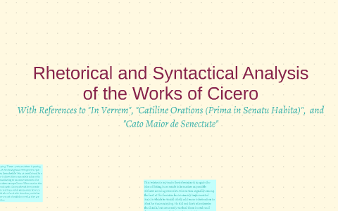 Thesis: Rhetorical Analysis of Cicero's Works by Corey Boisvert on Prezi