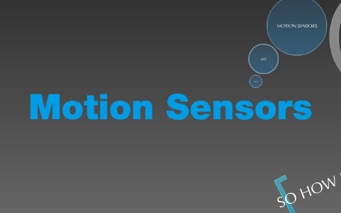 How Do Motion Sensors Work? by Cool People on Prezi