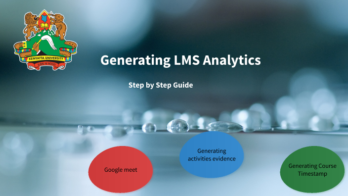 Generating LMS Analytics by Ken M on Prezi
