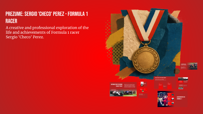Prezume: Sergio 'Checo' Perez - Formula 1 Racer by Diego Cruz on Prezi