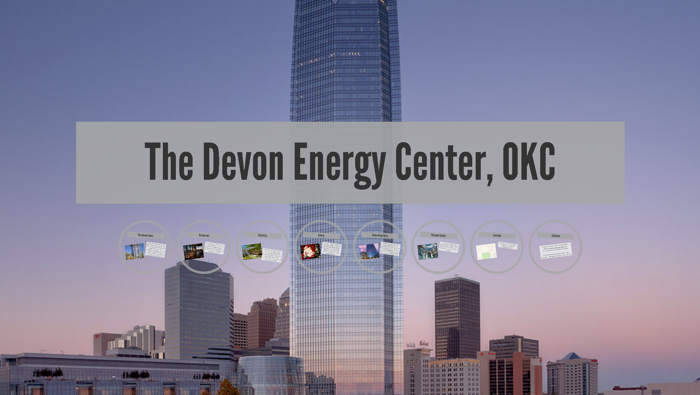 The Devon Energy Center by Yisrael Reyes on Prezi