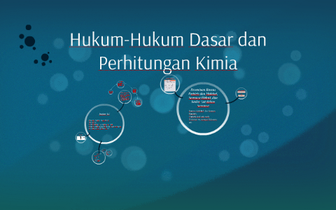 Hukum-Hukum Dasar dan Perhitungan Kimia by Husni Hidayat on Prezi