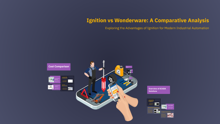 Ignition vs Wonderware: A Comparative Analysis by Sherav Singh on Prezi