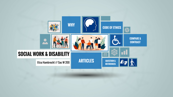 social work and disability by Eliza Hambrecht on Prezi