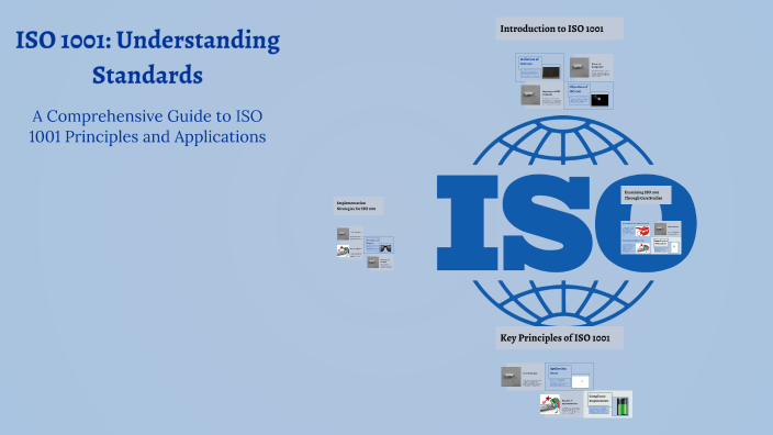 ISO 1001: Understanding Standards by maicon cordova on Prezi