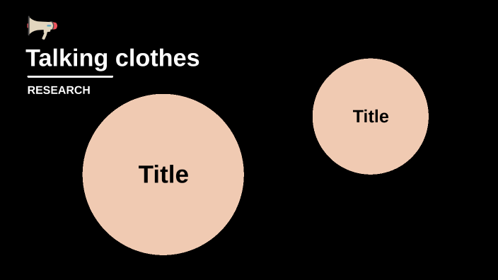 talking clothes by Никита Гаврилов on Prezi