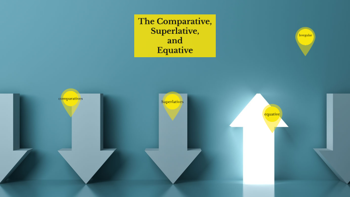 Comparative, superlative & equative by daniella mendoza on Prezi