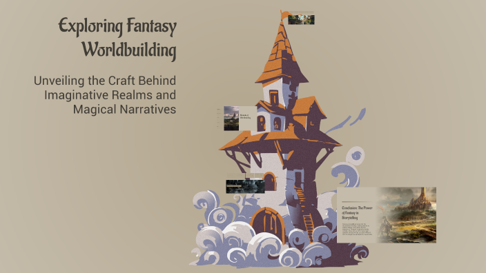 Exploring Fantasy Worldbuilding by Madison Ontko on Prezi