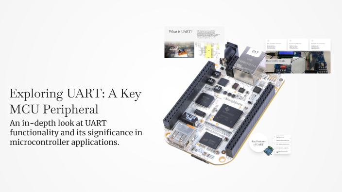 Exploring UART: A Key MCU Peripheral by Freeian Banania on Prezi