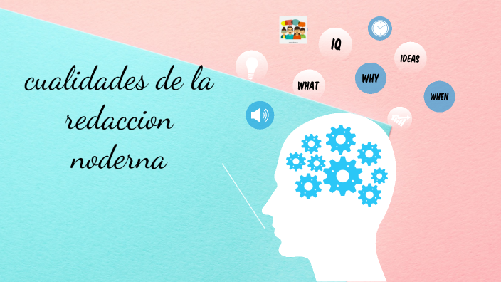 cualidades de la redacción moderna by guadalupe rodriguez angeles on Prezi