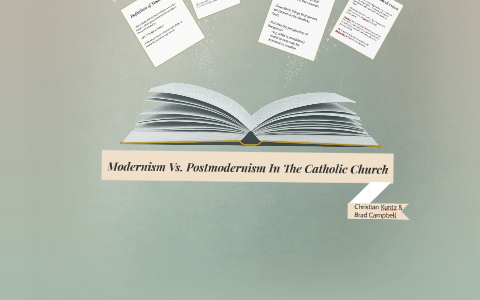 Modernism vs Postmodernism in the Catholic Church by Bradley Campbell ...