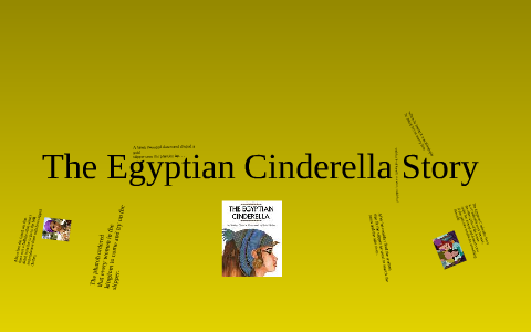 The Egyptian Cinderella story by Tyler Armstrong on Prezi