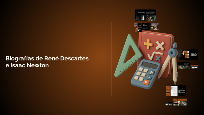 René Descartes e Isaac Newton by Erika Gil on Prezi