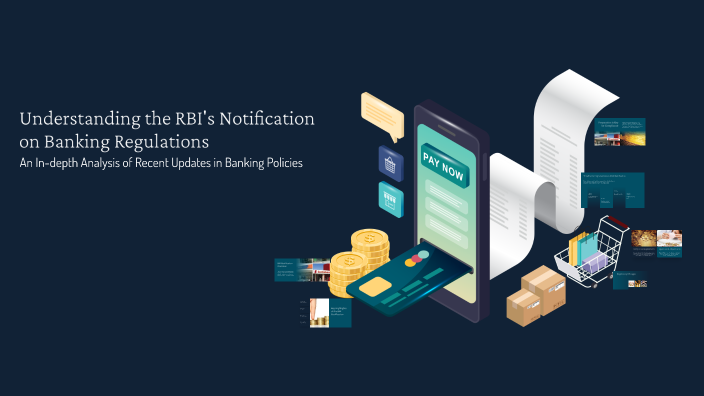 Understanding the RBI's Notification on Banking Regulations by Sumit ...