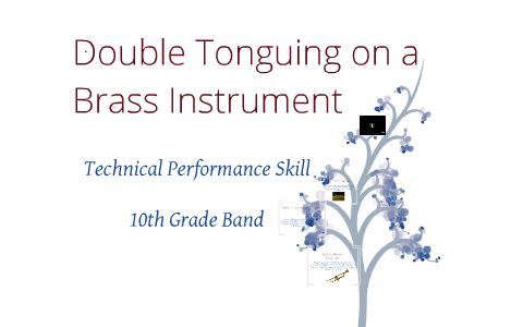 Double Tonguing on a Brass Instrument by Michael Smith on Prezi