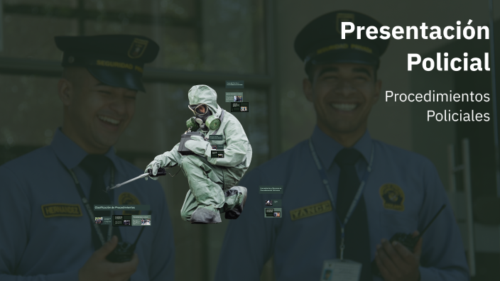 Presentación Policial by Faber Gil on Prezi