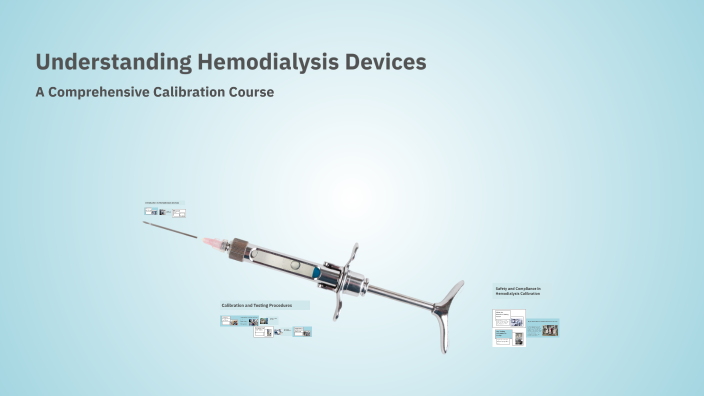 Understanding Hemodialysis Devices by KAMAL UDDIN on Prezi