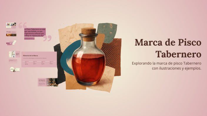 Marca de Pisco Tabernero by los zapatos karol Ramírez Quispe on Prezi