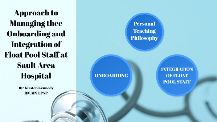 Approach to Managing Onboarding and Integration of Float Pool Staff at ...