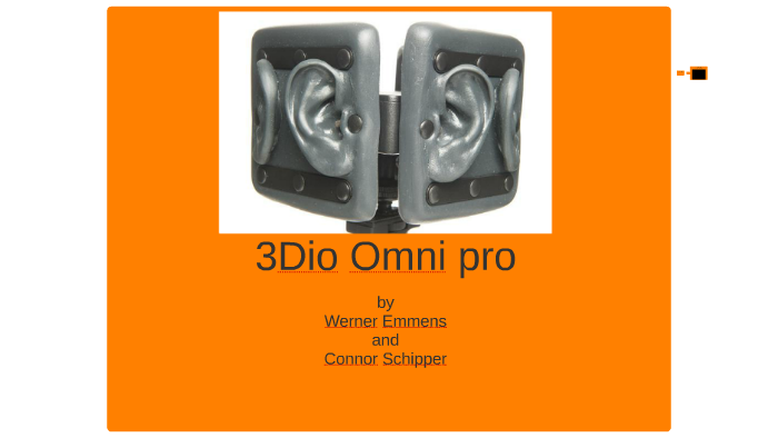 3Dio Omni pro by Connor S on Prezi