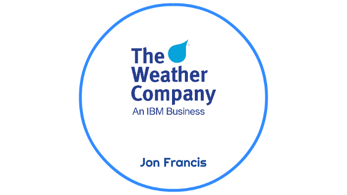 The Weather Company by JON FRANCIS on Prezi
