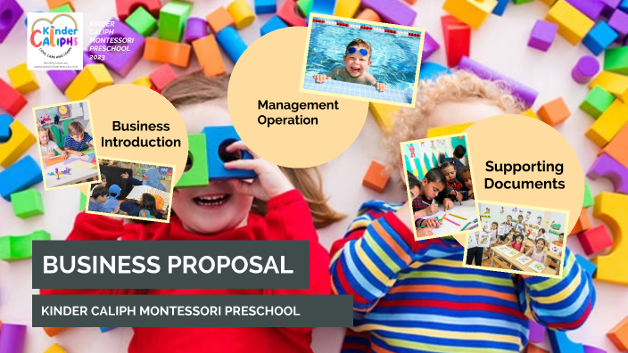 BUSINESS PROPOSAL KINDER CALIPH MONTESSORI PRESCHOOL by teacher mira on ...