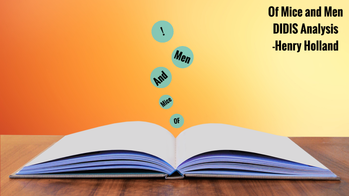 Of Mice and Men Project DIDLS Analysis by henry holland on Prezi