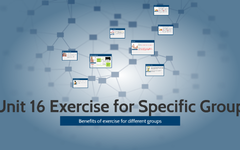 2.3 Unit 16: Exercise for Specific GroupS - Benefits of exercise for ...