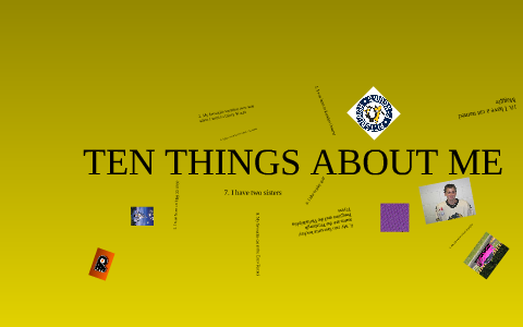 Ten Things About Me Presentation by Ethan Cocurullo on Prezi