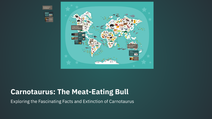 Carnotaurus: The Meat-Eating Bull by Jackson Scott on Prezi