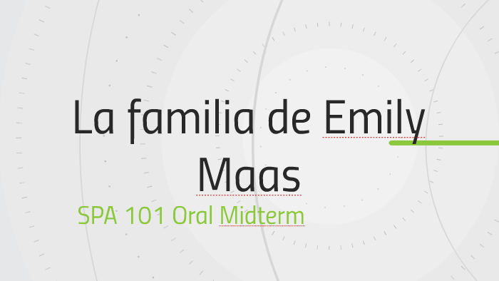 La familia de Emily Maas by Emily Maas on Prezi