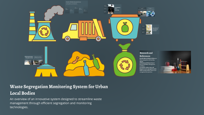 Waste Segregation Monitoring System for Urban Local Bodies by ujjawal ...