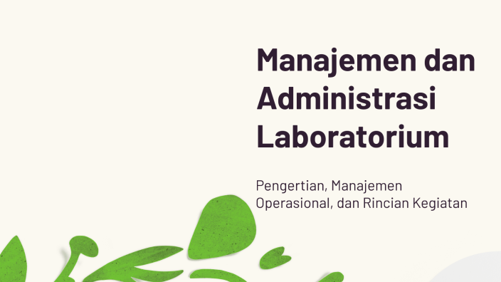 manajemen dan administrasi laboratorium by Linda 1106 on Prezi
