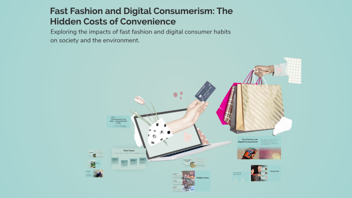 Fast Fashion and Digital Consumerism: The Hidden Costs of Convenience ...