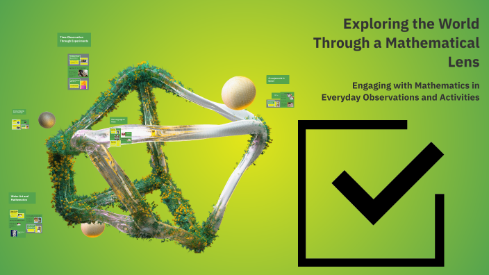 Exploring the World Through a Mathematical Lens by Rochelle Davis on Prezi
