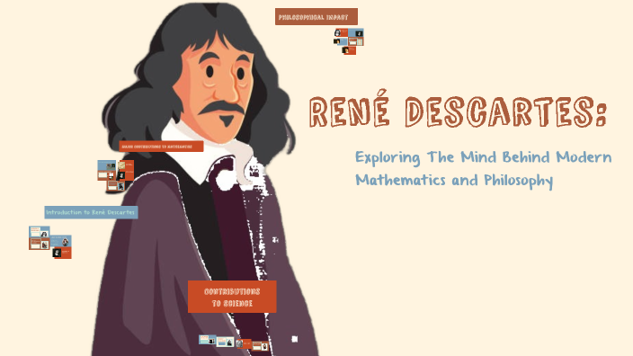 René Descartes: The Mind Behind Modern Mathematics and Philosophy by ...