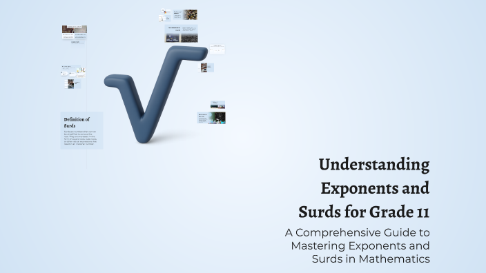 Understanding Exponents and Surds for Grade 11 by Obeng Boafo on Prezi