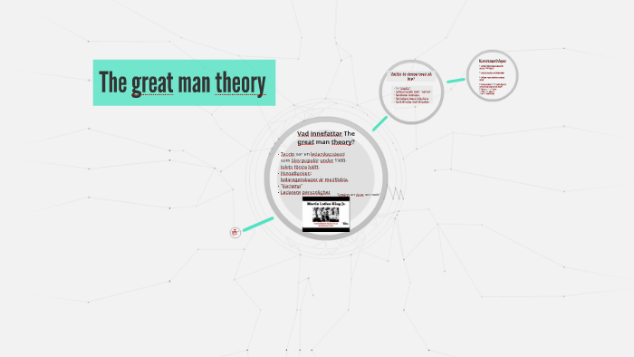 The great man theory by Denise Åhnstrand on Prezi