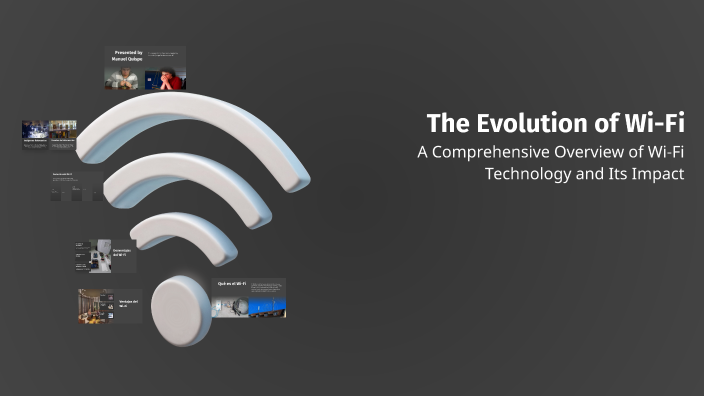 The Evolution of Wi-Fi by JuanpoJhon on Prezi