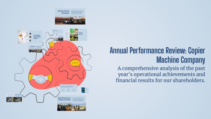 Annual Performance Review: Copier Machine Company by dens fab on Prezi