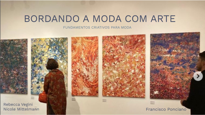 BORDANDO A MODA COM ARTE by Nicole Mittelmann on Prezi