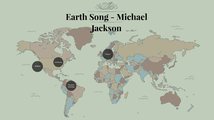 Analyse Earth Song - Michael Jackson by Robin Kleister on Prezi