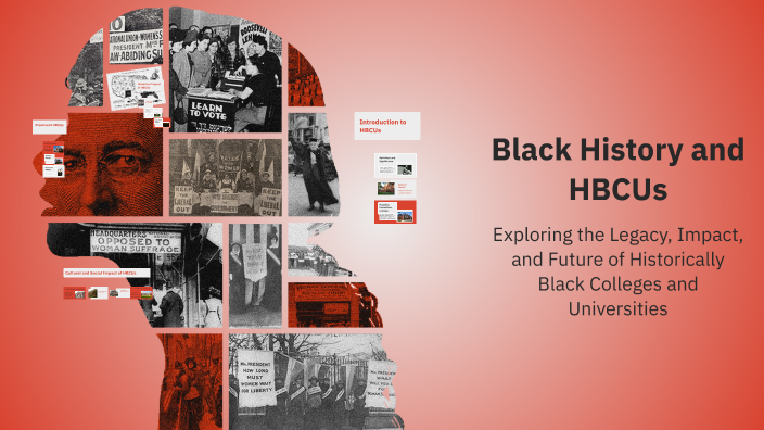 Black History and HBCUs by Antonio Jones on Prezi