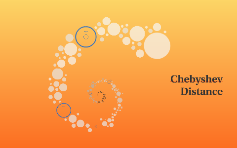 Chebyshev Distance by Kelli McKinley on Prezi