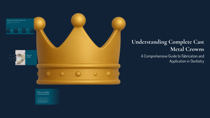Understanding Complete Cast Metal Crowns by Clara Melad on Prezi