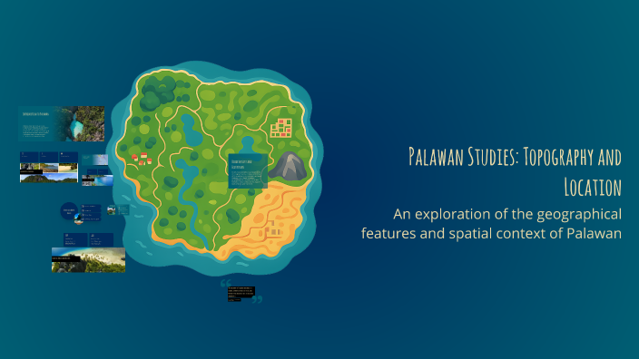 Palawan Studies: Topography and Location by marites ortega on Prezi