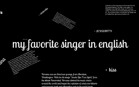 my favorite singer in english by valentina zamudio on Prezi