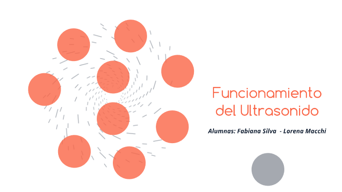 Funcionamiento del Ultrasonido by lorena macchi on Prezi