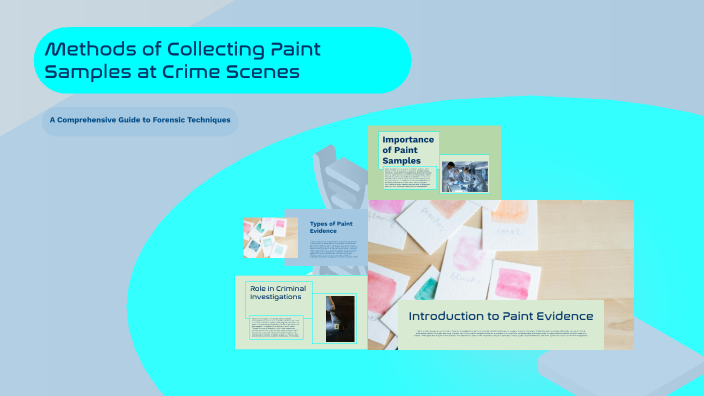 Methods of Collecting Paint Samples at Crime Scenes by waed alahmad on ...